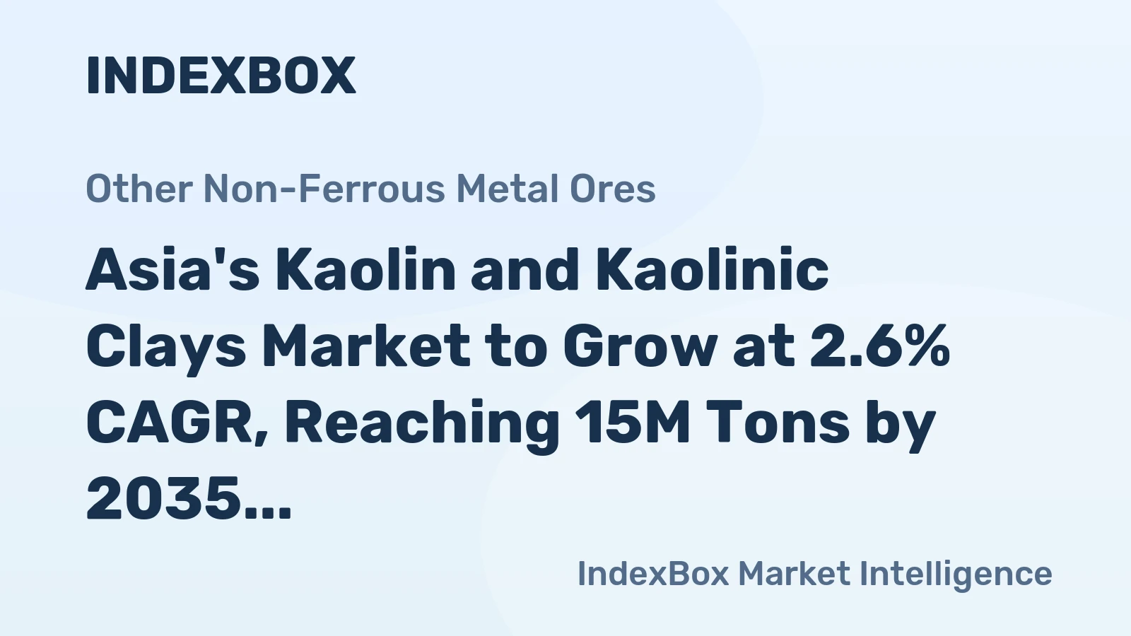 Asia's Kaolin and Kaolinic Clays Market to Grow at 2.6% CAGR, Reaching 15M Tons by 2035
