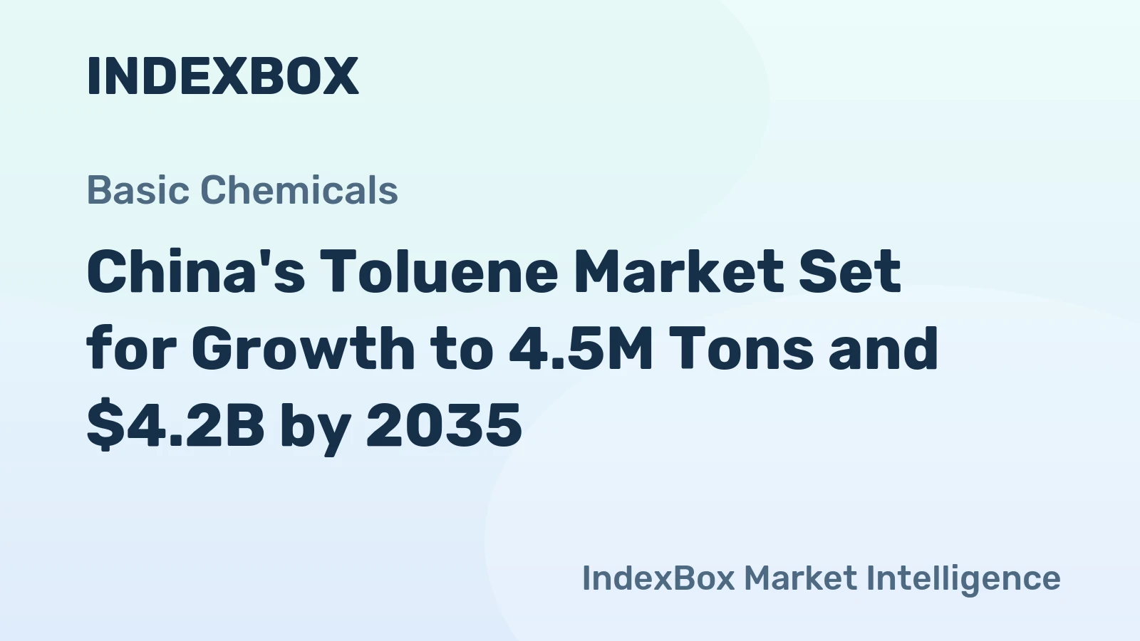 China's Toluene Market Set for Growth to 4.5M Tons and $4.2B by 2035