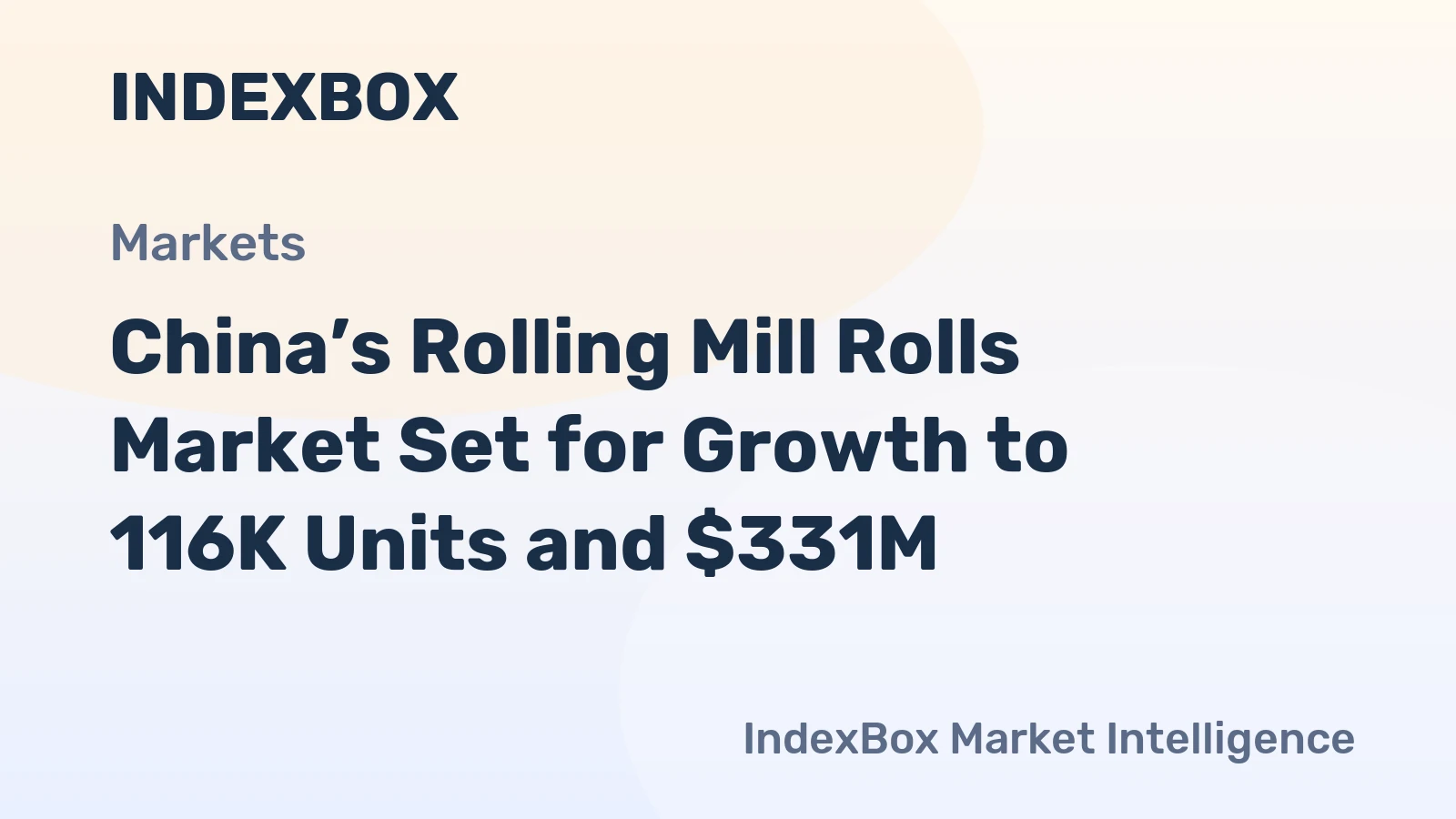 China’s Rolling Mill Rolls Market Set for Growth to 116K Units and $331M