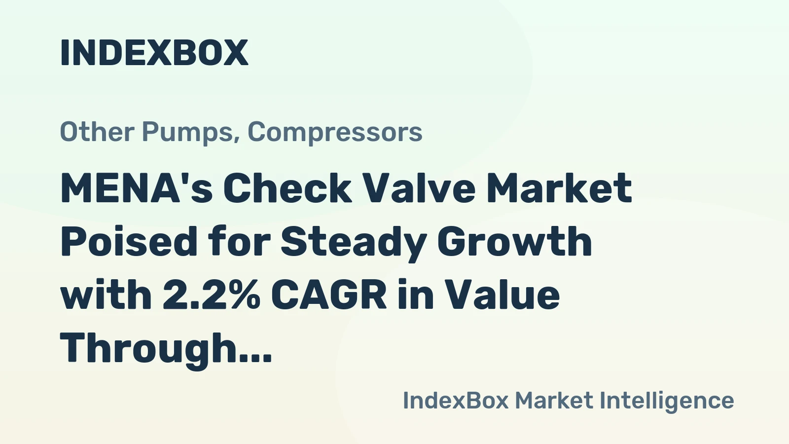 MENA's Check Valve Market Poised for Steady Growth with 2.2% CAGR in Value Through 2035