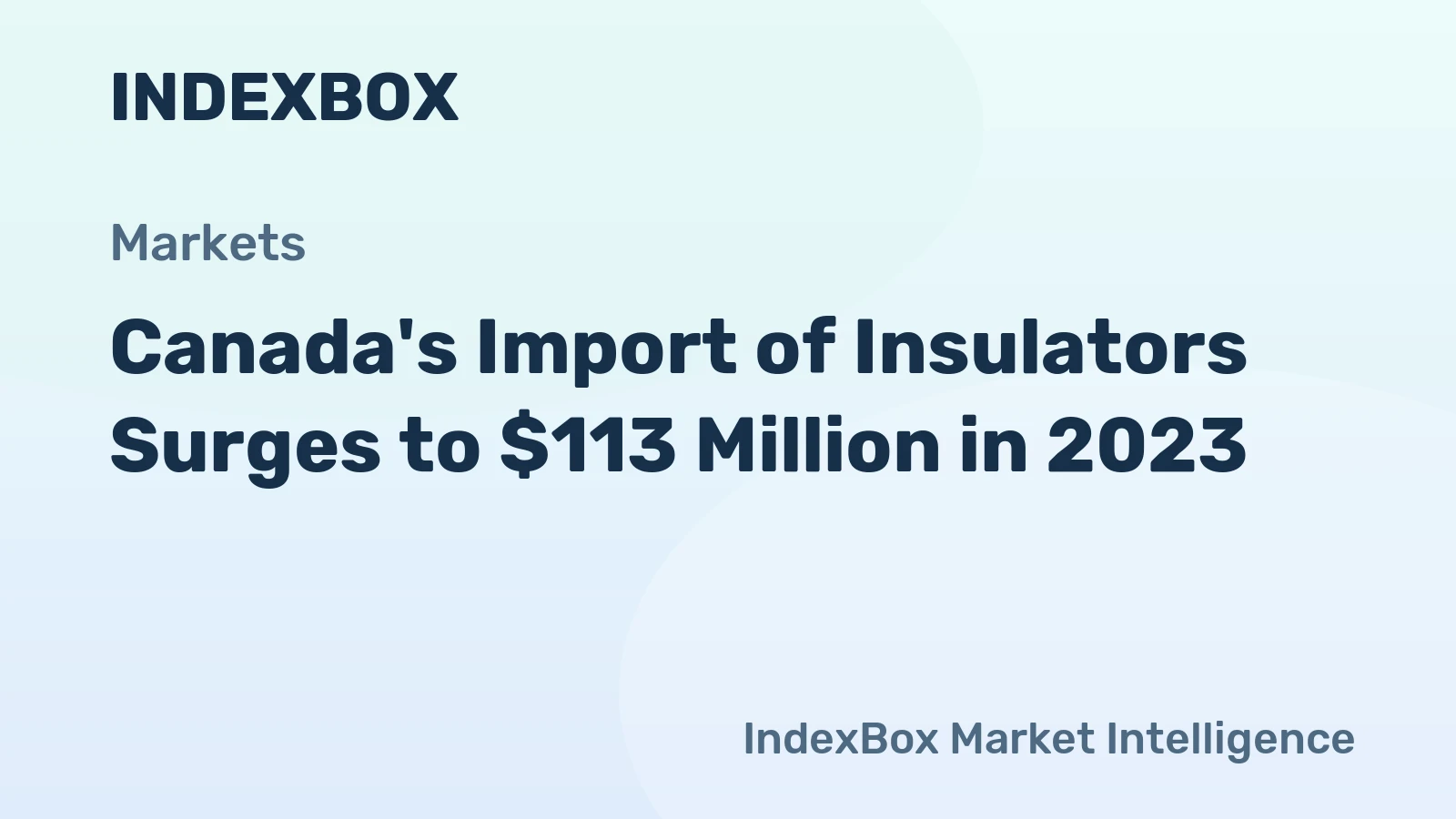 Canada's Import of Insulators Surges to $113 Million in 2023