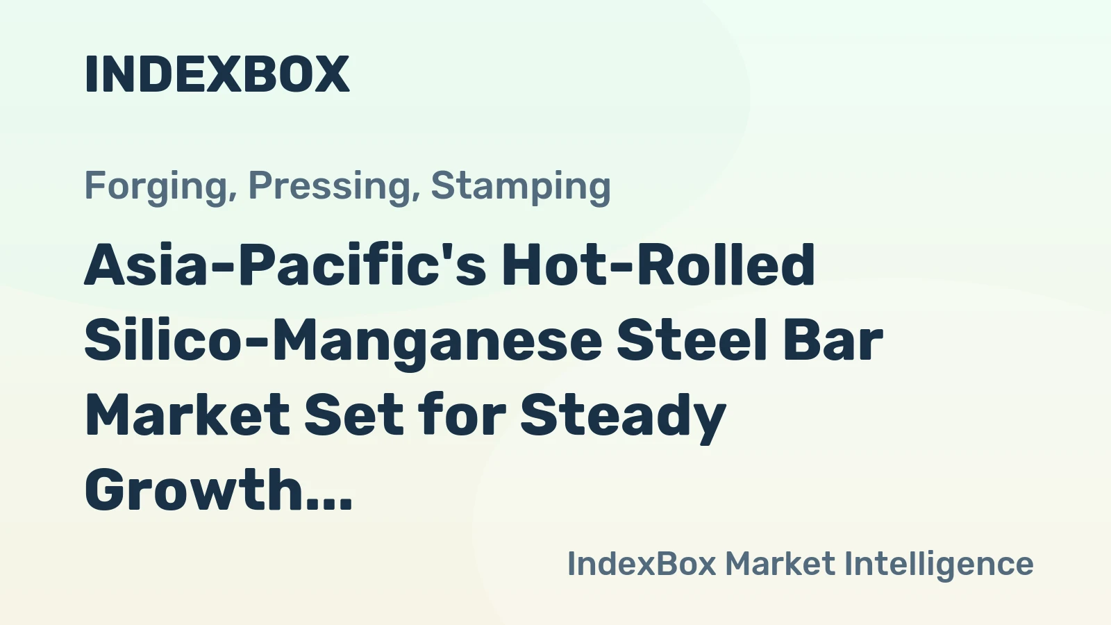 Asia-Pacific's Hot-Rolled Silico-Manganese Steel Bar Market Set for Steady Growth with +1.7% CAGR Through 2035