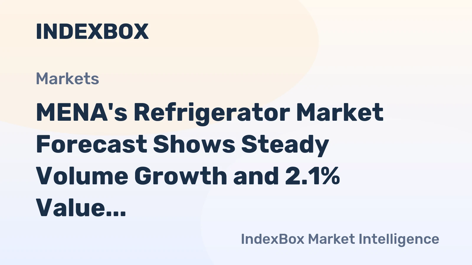MENA's Refrigerator Market Forecast Shows Steady Volume Growth and 2.1% Value CAGR Through 2035