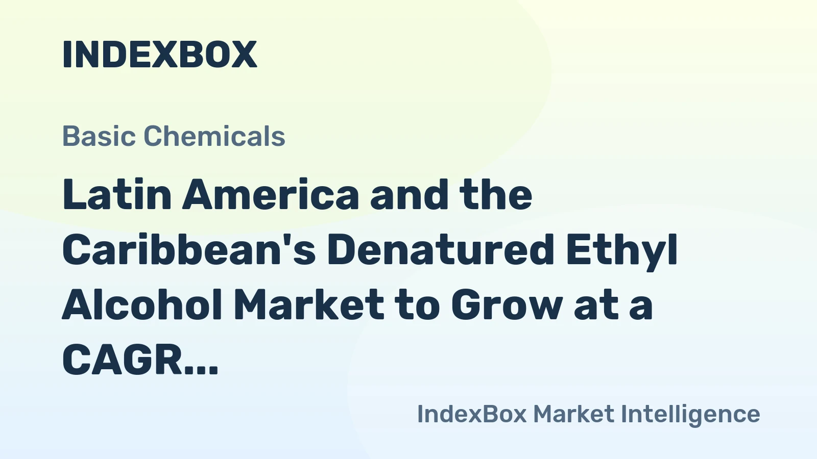 Latin America and the Caribbean's Denatured Ethyl Alcohol Market to Grow at a CAGR of +2.0% Through 2035