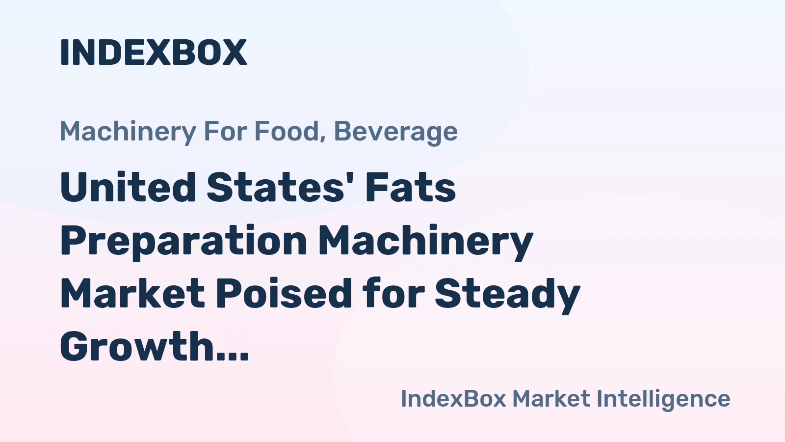 United States' Fats Preparation Machinery Market Poised for Steady Growth With +1.7% CAGR Through 2035