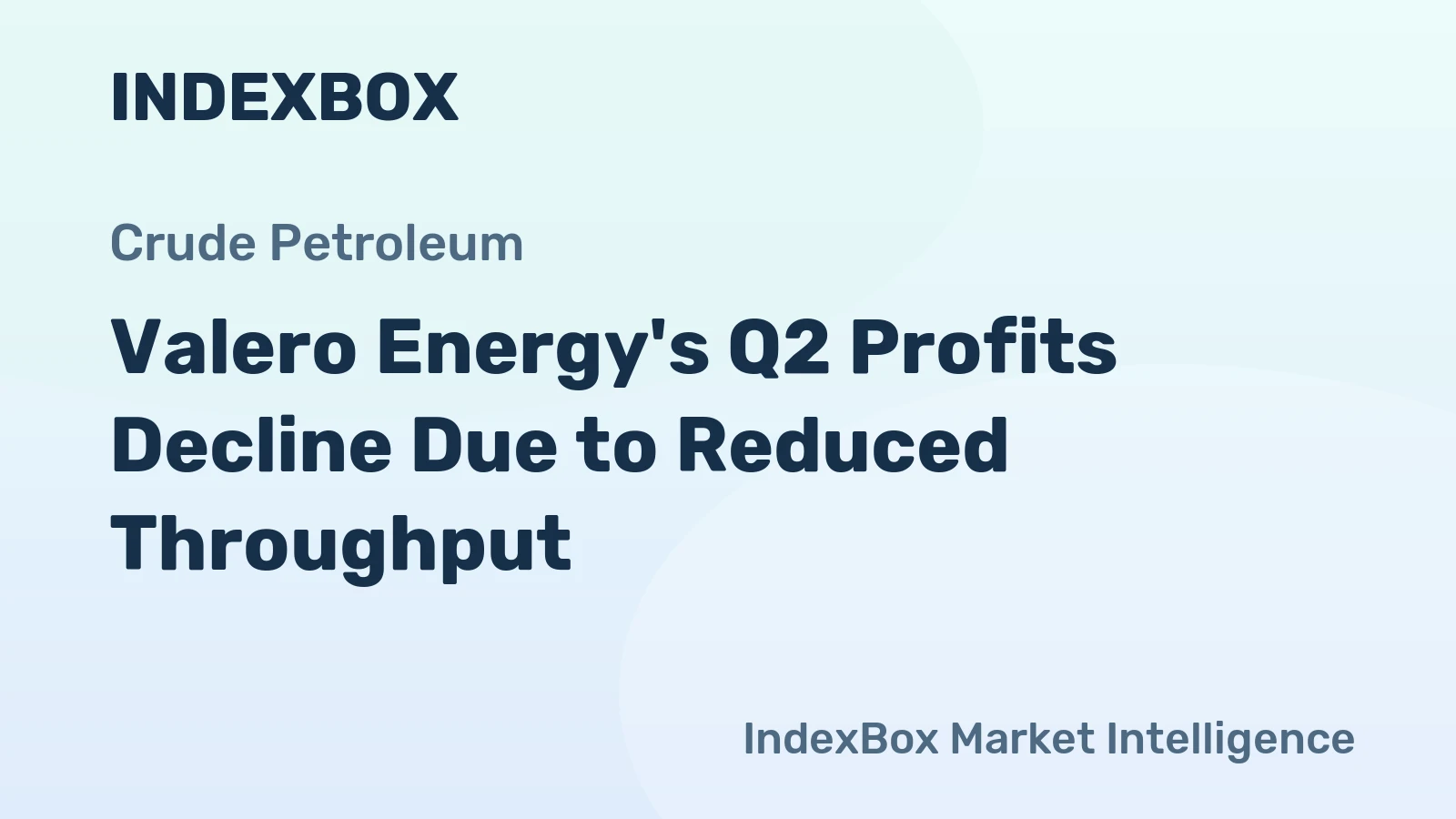 Valero Energy's Q2 Profits Decline Due to Reduced Throughput