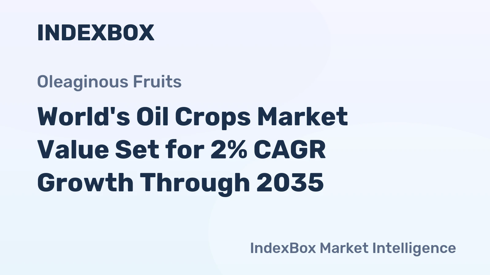 World's Oil Crops Market Value Set for 2% CAGR Growth Through 2035