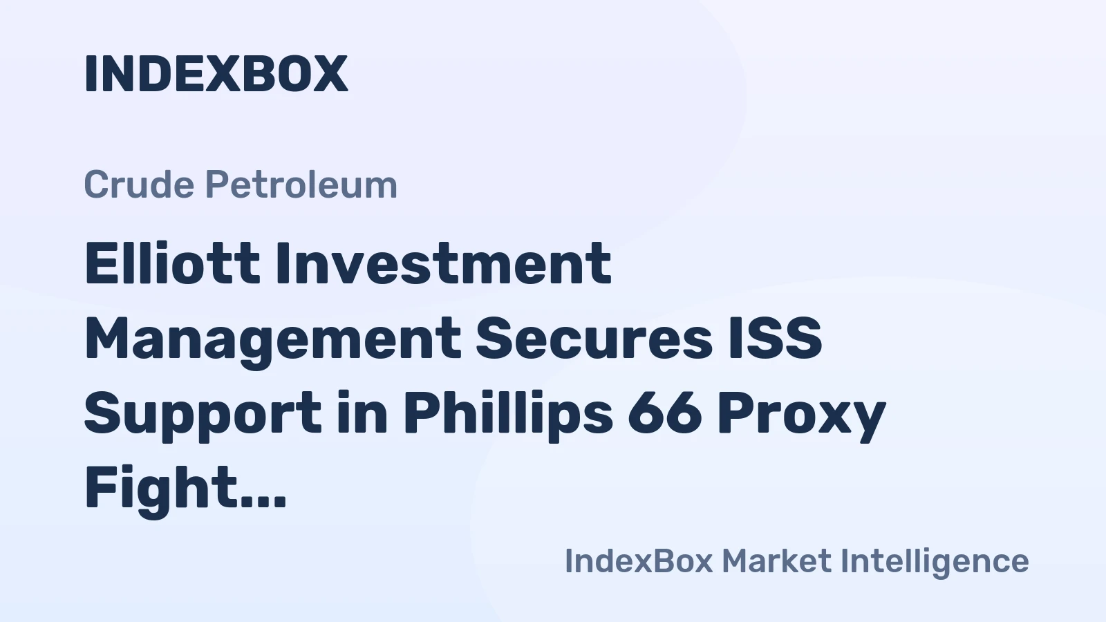 Elliott Investment Management Secures ISS Support in Phillips 66 Proxy Fight
