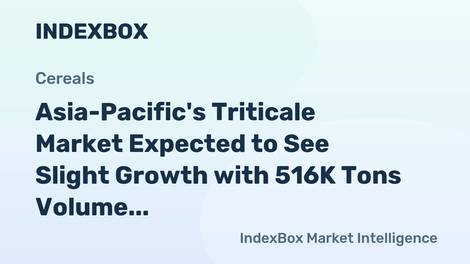Asia-Pacific's Triticale Market Expected to See Slight Growth with 516K Tons Volume and $5.6B Value by 2035