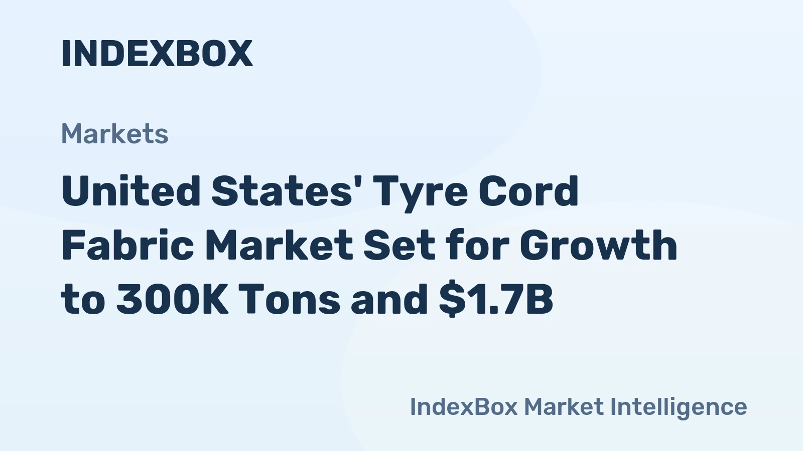 United States' Tyre Cord Fabric Market Set for Growth to 300K Tons and $1.7B