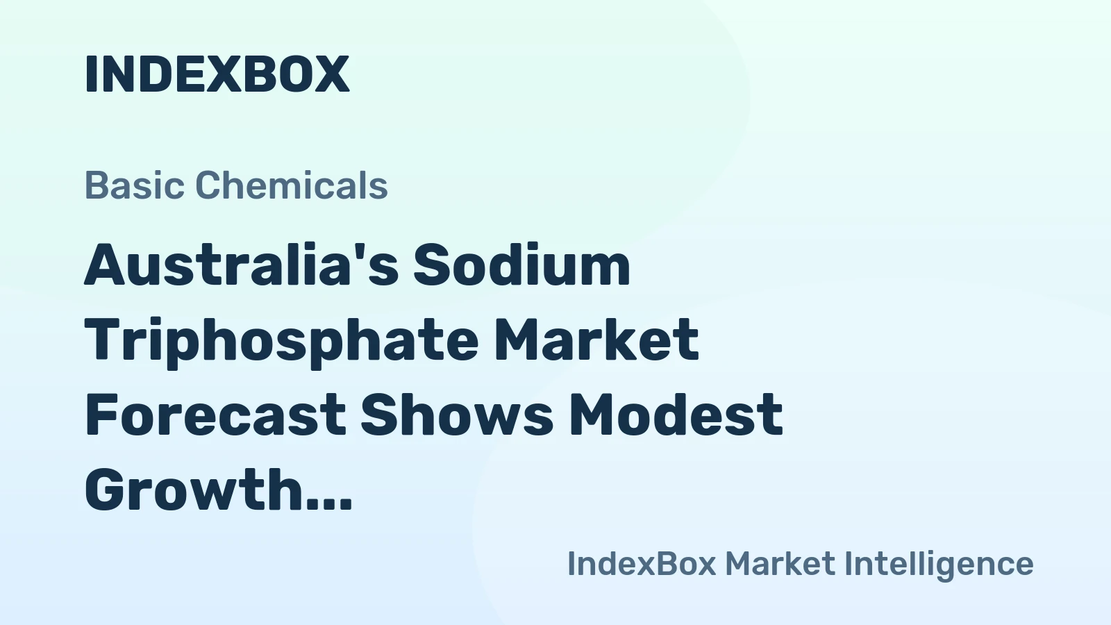 Australia's Sodium Triphosphate Market Forecast Shows Modest Growth With a 0.4% CAGR in Value