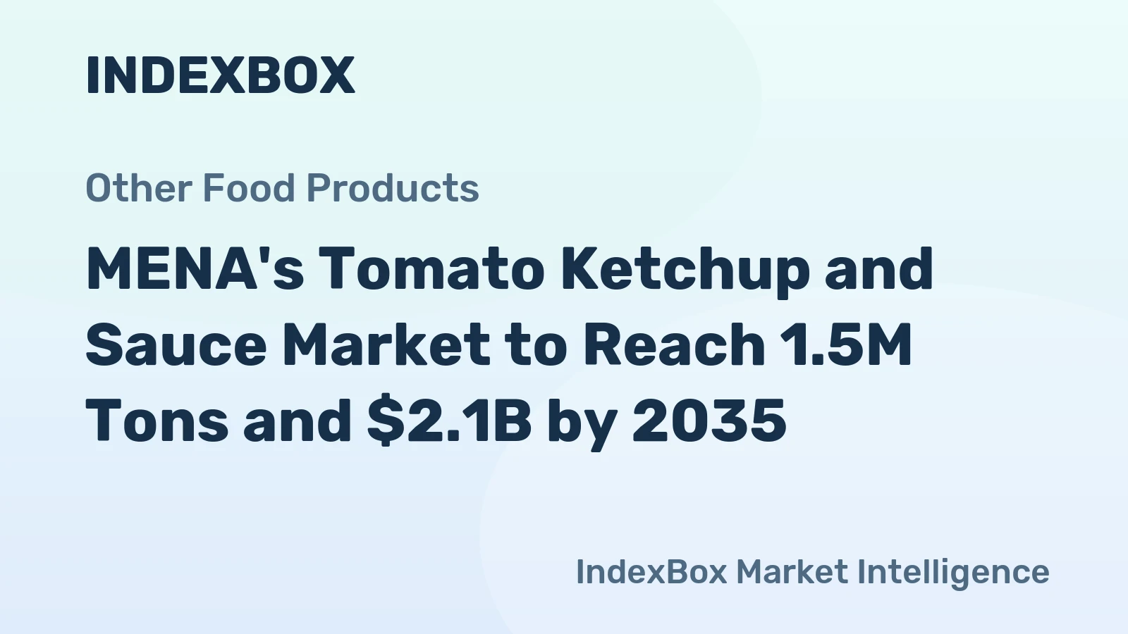 MENA's Tomato Ketchup and Sauce Market to Reach 1.5M Tons and $2.1B by 2035
