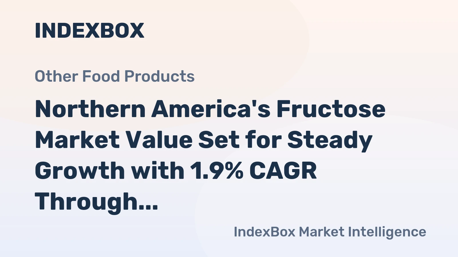 Northern America's Fructose Market Value Set for Steady Growth with 1.9% CAGR Through 2035