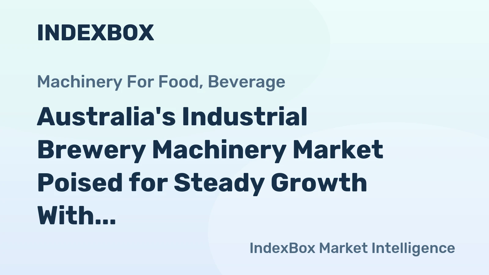 Australia's Industrial Brewery Machinery Market Poised for Steady Growth With 2.7% CAGR in Value Through 2035