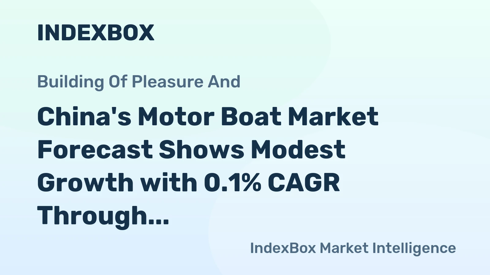 China's Motor Boat Market Forecast Shows Modest Growth with 0.1% CAGR Through 2035