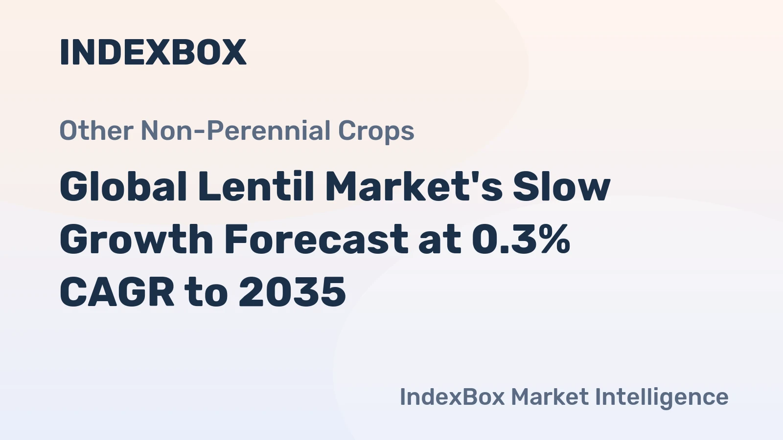 Global Lentil Market's Slow Growth Forecast at 0.3% CAGR to 2035
