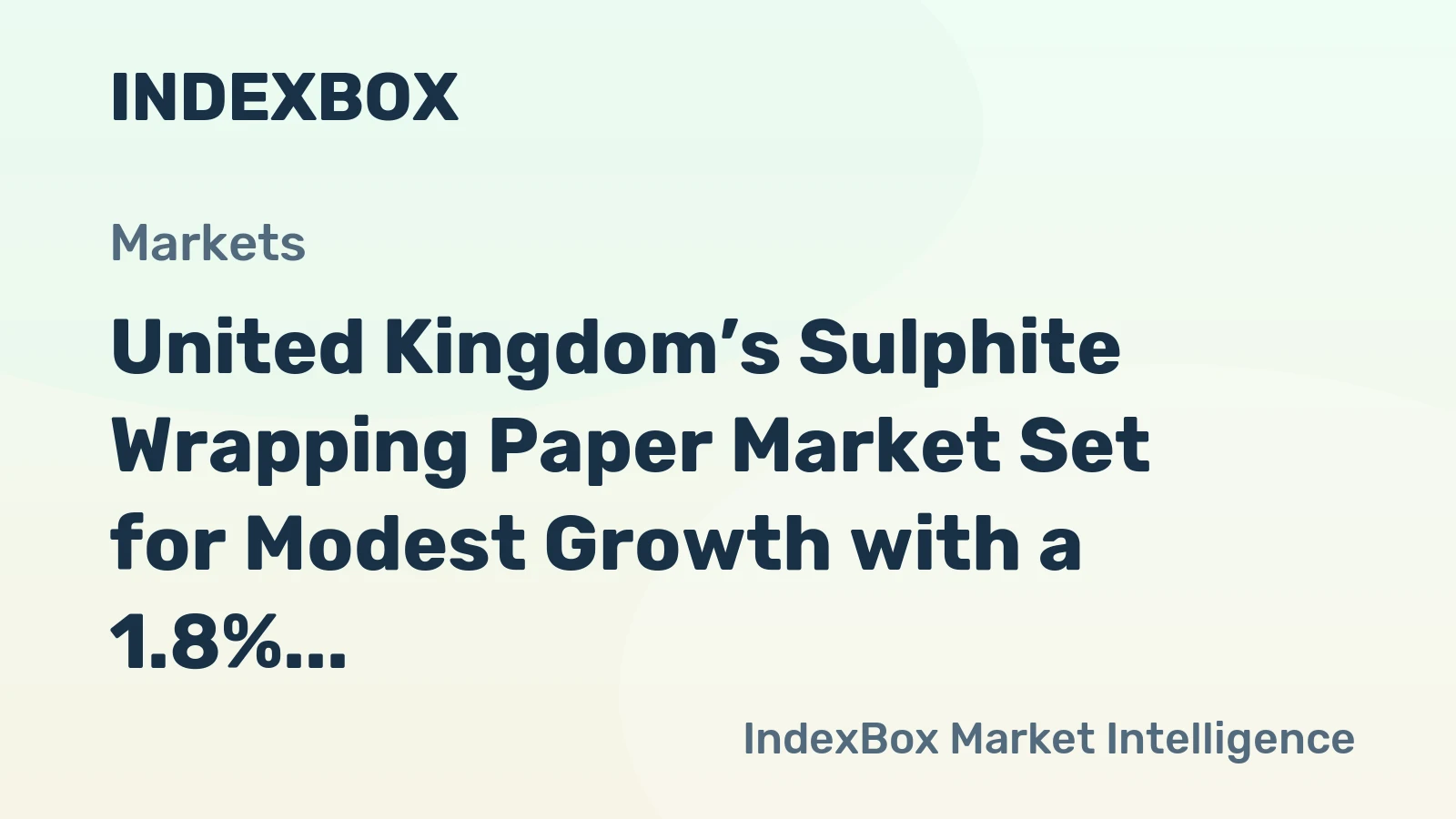 United Kingdom’s Sulphite Wrapping Paper Market Set for Modest Growth with a 1.8% Volume CAGR
