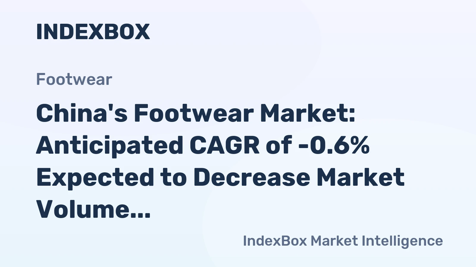 China's Footwear Market: Anticipated CAGR of -0.6% Expected to Decrease Market Volume to 2B Pairs by 2035