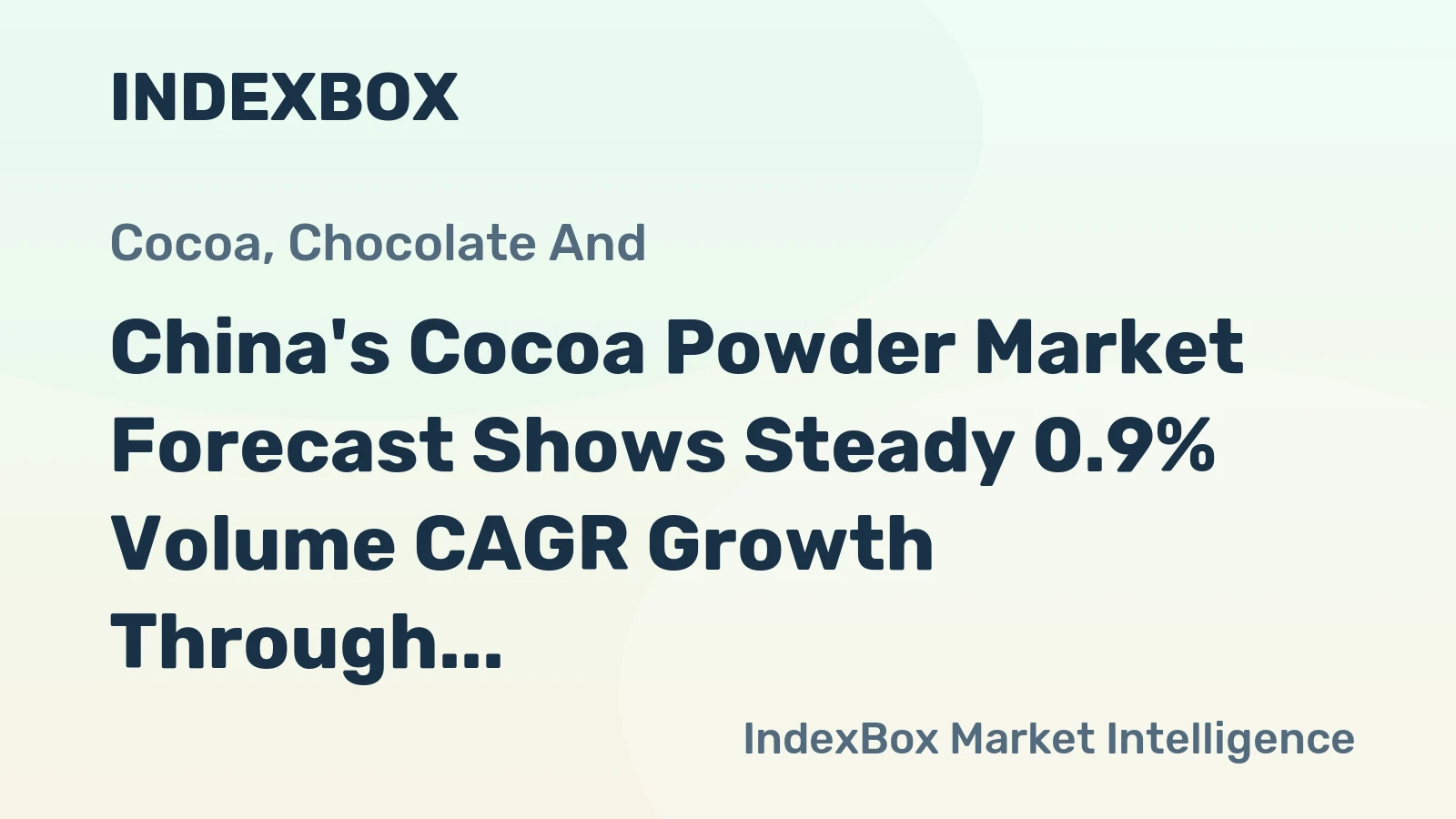 China's Cocoa Powder Market Forecast Shows Steady 0.9% Volume CAGR Growth Through 2035