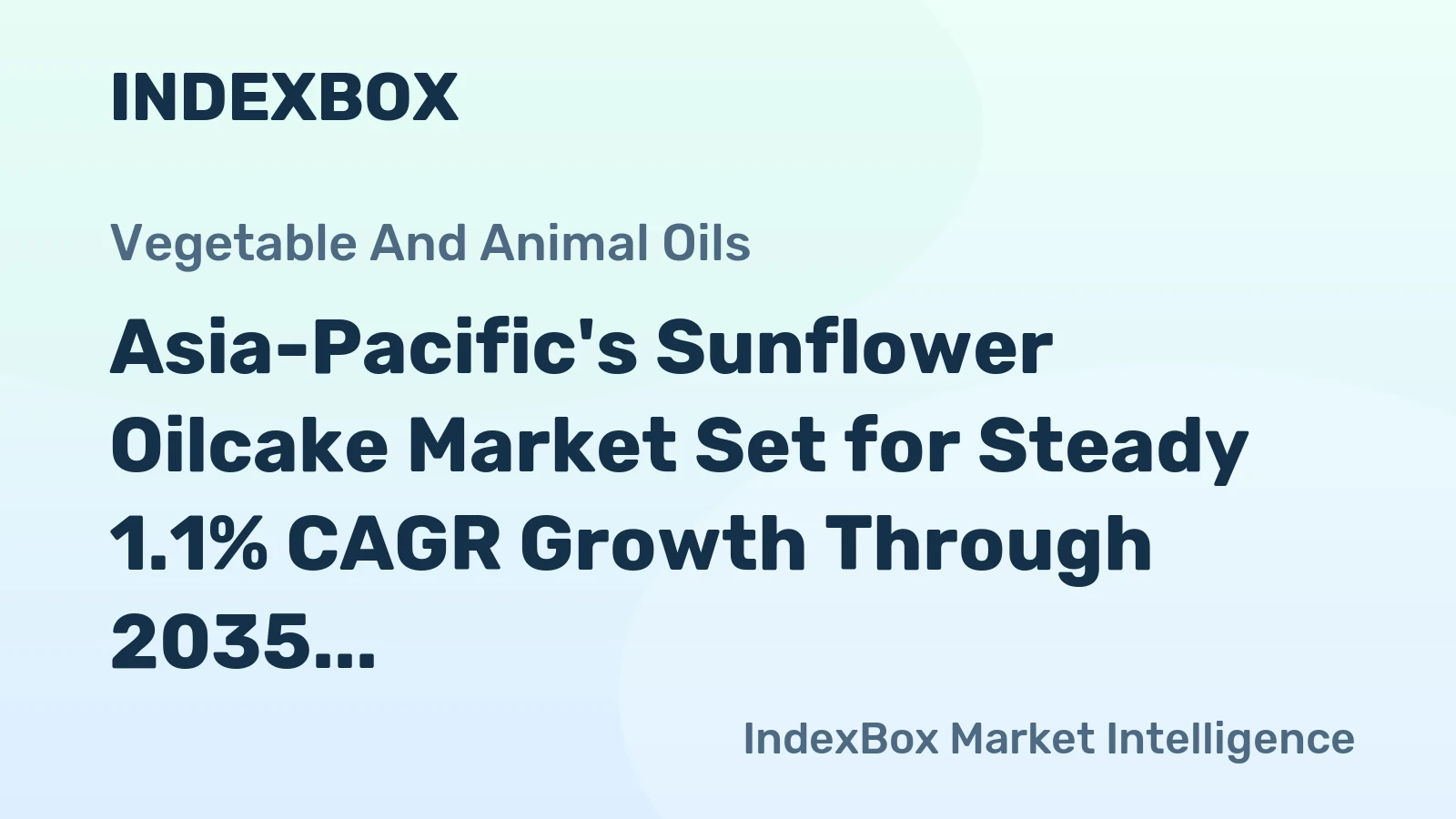 Asia-Pacific's Sunflower Oilcake Market Set for Steady 1.1% CAGR Growth Through 2035