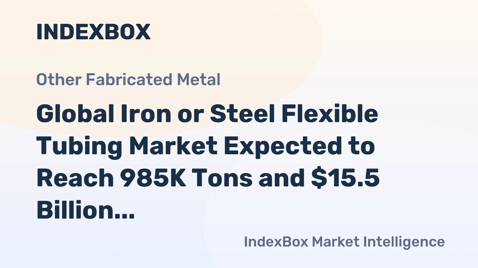 Global Iron or Steel Flexible Tubing Market Expected to Reach 985K Tons and $15.5 Billion by 2035