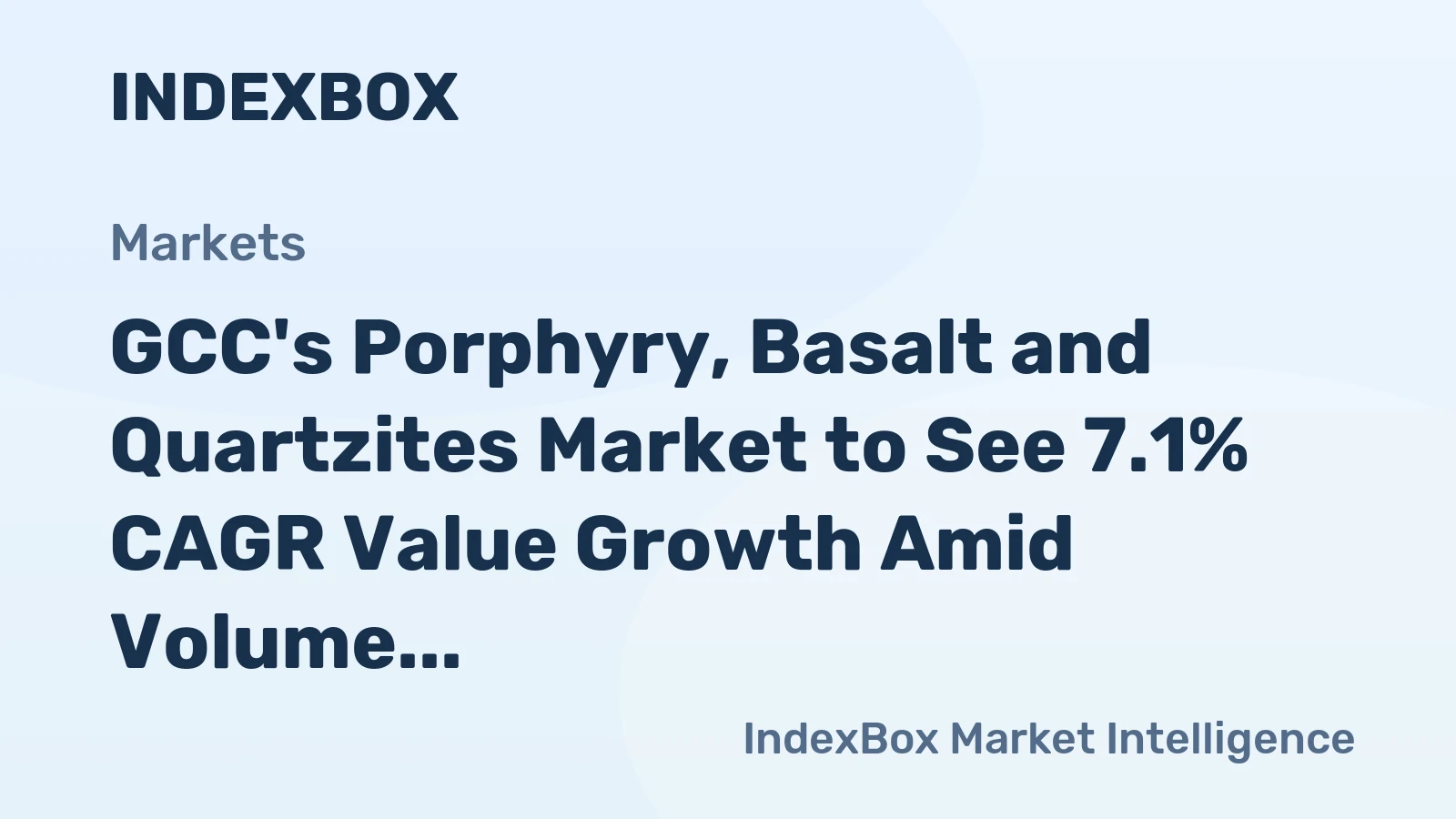 GCC's Porphyry, Basalt and Quartzites Market to See 7.1% CAGR Value Growth Amid Volume Expansion