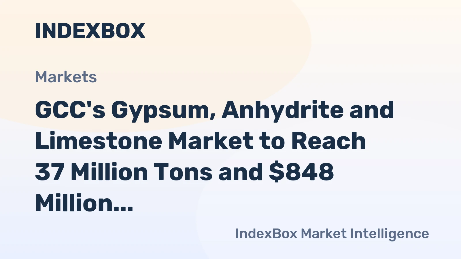 GCC's Gypsum, Anhydrite and Limestone Market to Reach 37 Million Tons and $848 Million by 2035