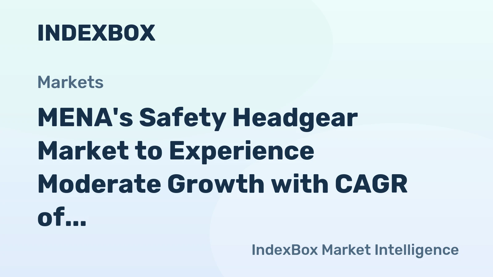 MENA's Safety Headgear Market to Experience Moderate Growth with CAGR of +1.9%