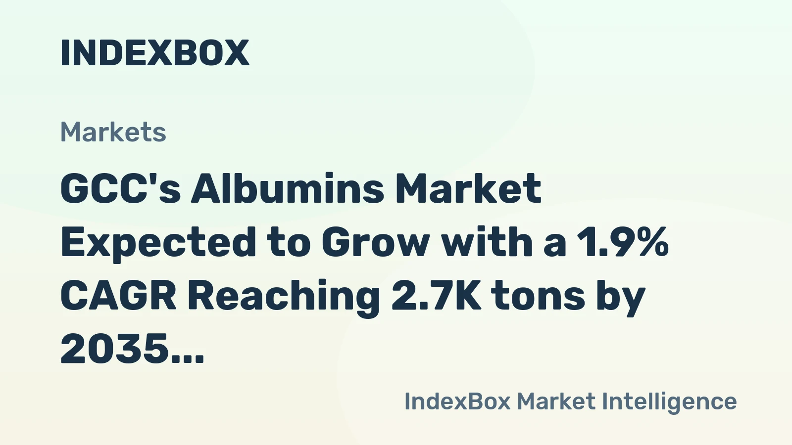 GCC's Albumins Market Expected to Grow with a 1.9% CAGR Reaching 2.7K tons by 2035, Valued at $26M
