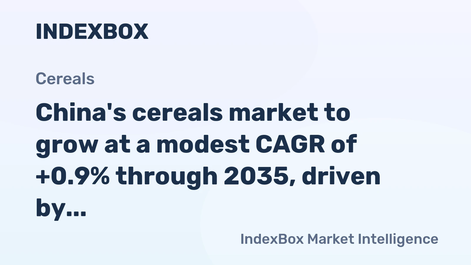 China's cereals market to grow at a modest CAGR of +0.9% through 2035, driven by sustained domestic demand.