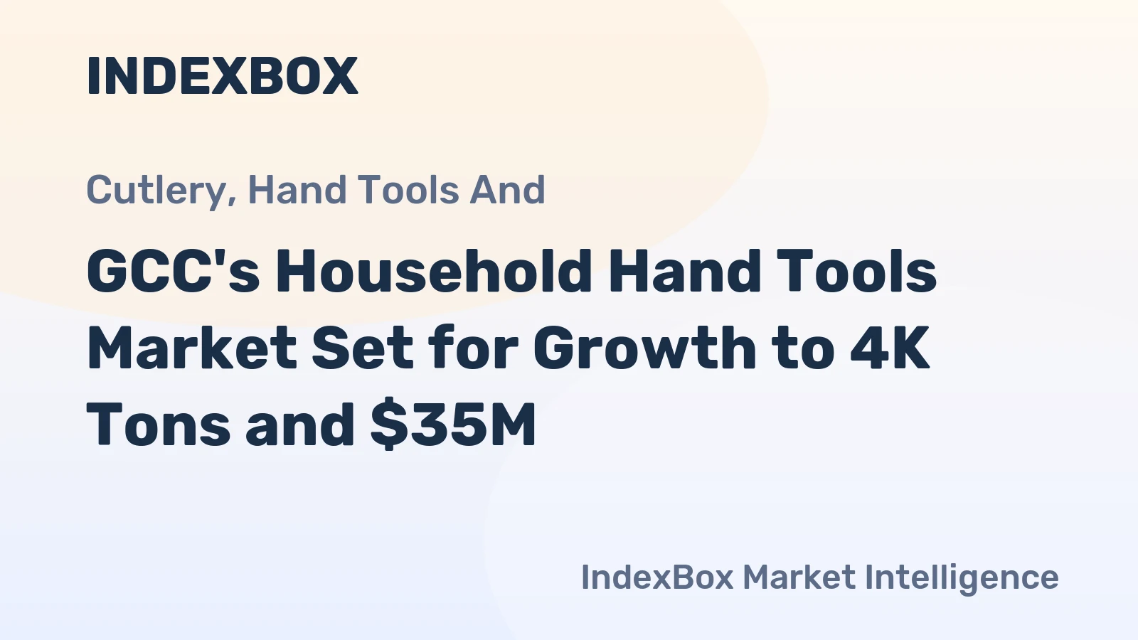 GCC's Household Hand Tools Market Set for Growth to 4K Tons and $35M