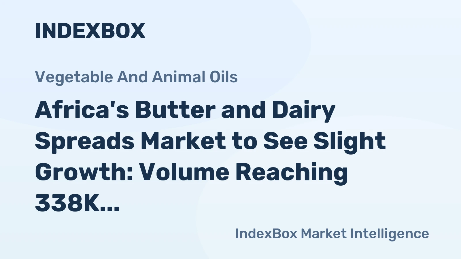 Africa's Butter and Dairy Spreads Market to See Slight Growth: Volume Reaching 338K tons by 2035 and Value Hitting $2.7B