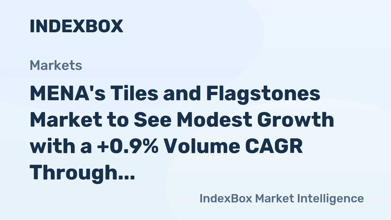 MENA's Tiles and Flagstones Market to See Modest Growth with a +0.9% Volume CAGR Through 2035