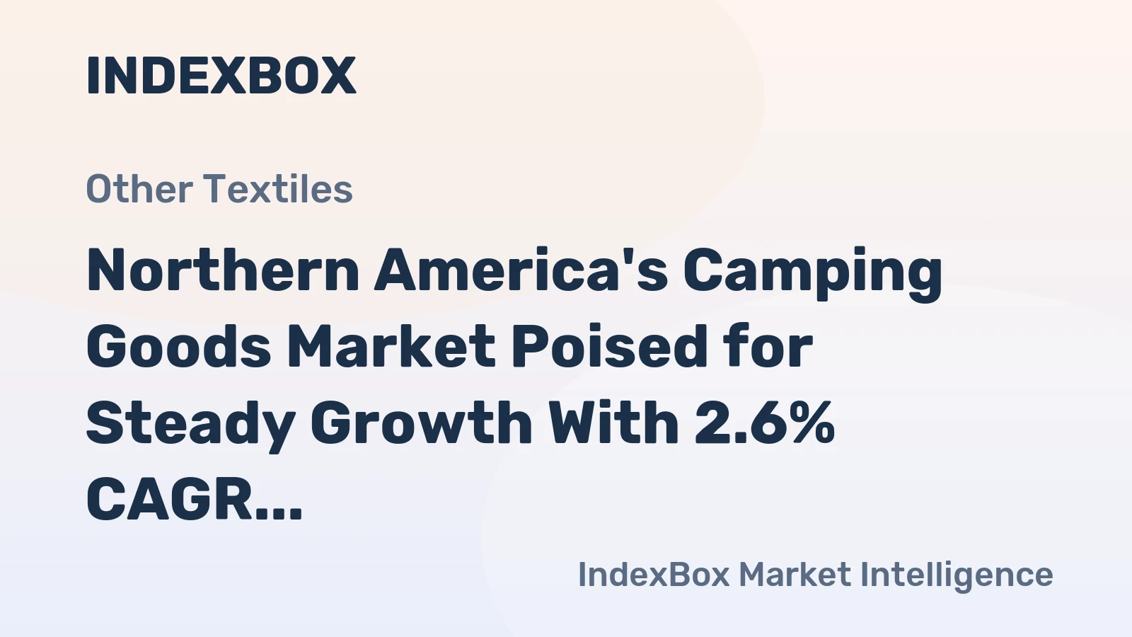 Northern America's Camping Goods Market Poised for Steady Growth With 2.6% CAGR in Value Through 2035