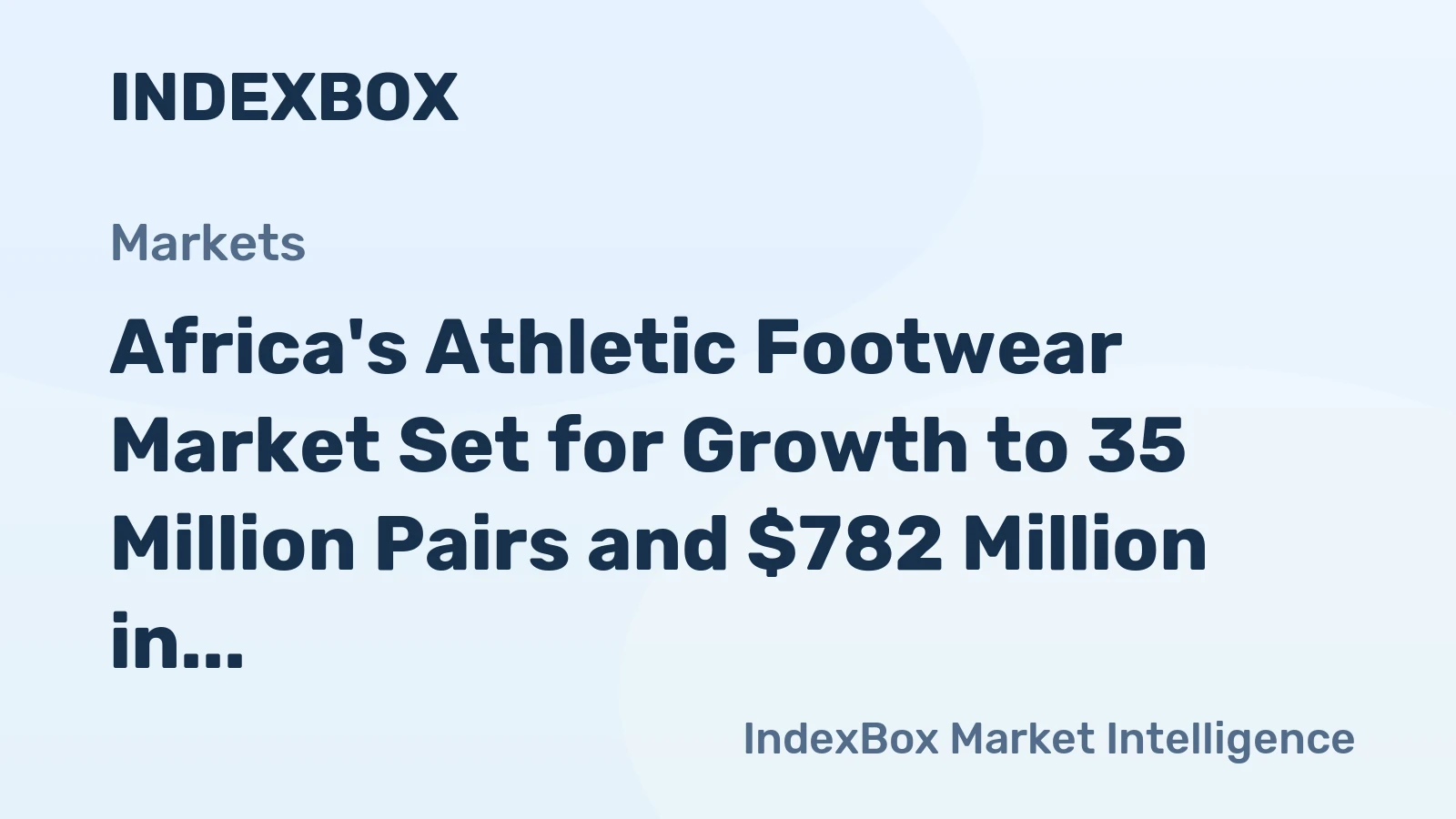 Africa's Athletic Footwear Market Set for Growth to 35 Million Pairs and $782 Million in Value