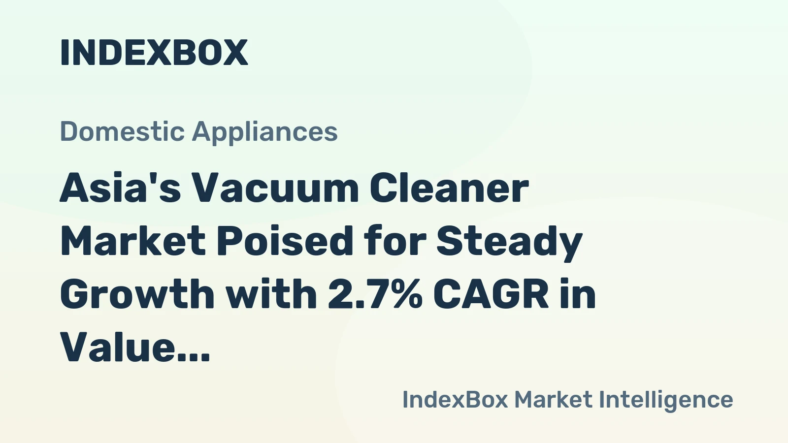 Asia's Vacuum Cleaner Market Poised for Steady Growth with 2.7% CAGR in Value Through 2035