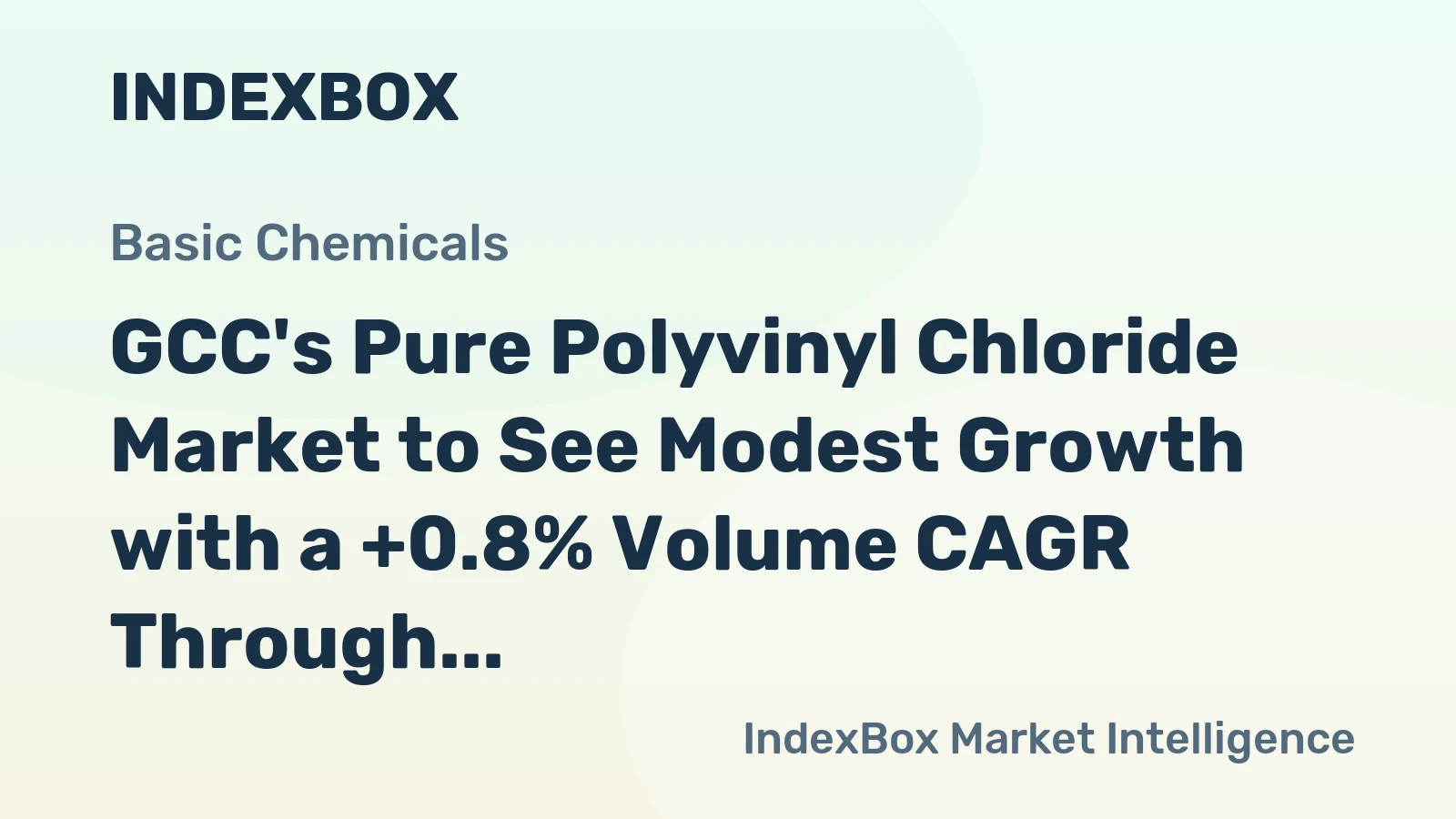 GCC's Pure Polyvinyl Chloride Market to See Modest Growth with a +0.8% Volume CAGR Through 2035