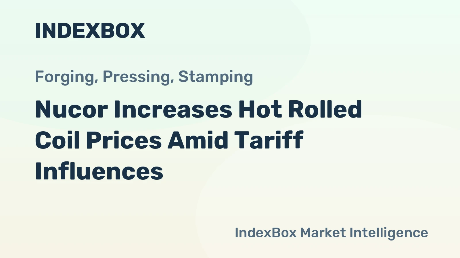 Nucor Increases Hot Rolled Coil Prices Amid Tariff Influences