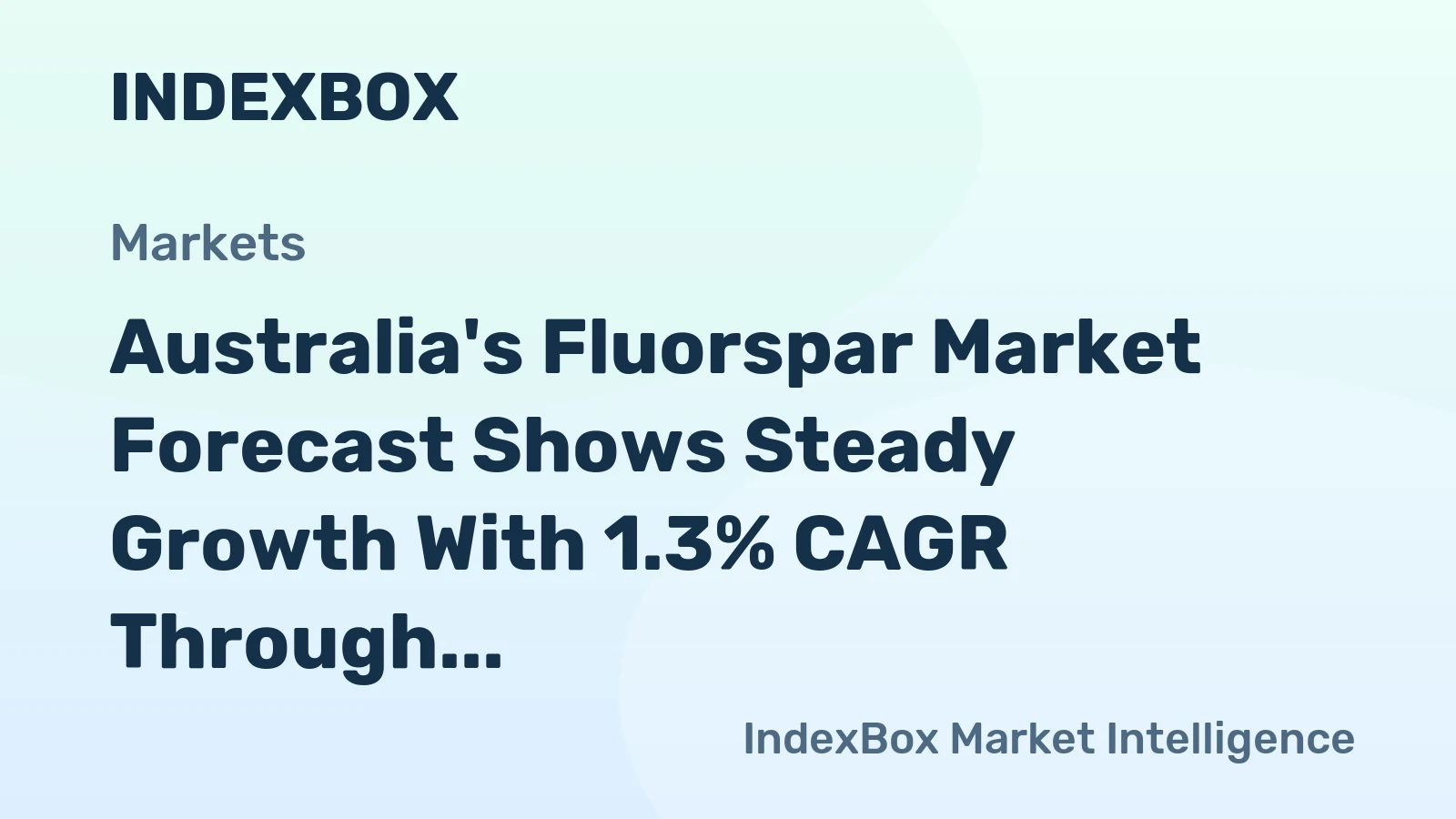 Australia's Fluorspar Market Forecast Shows Steady Growth With 1.3% CAGR Through 2035