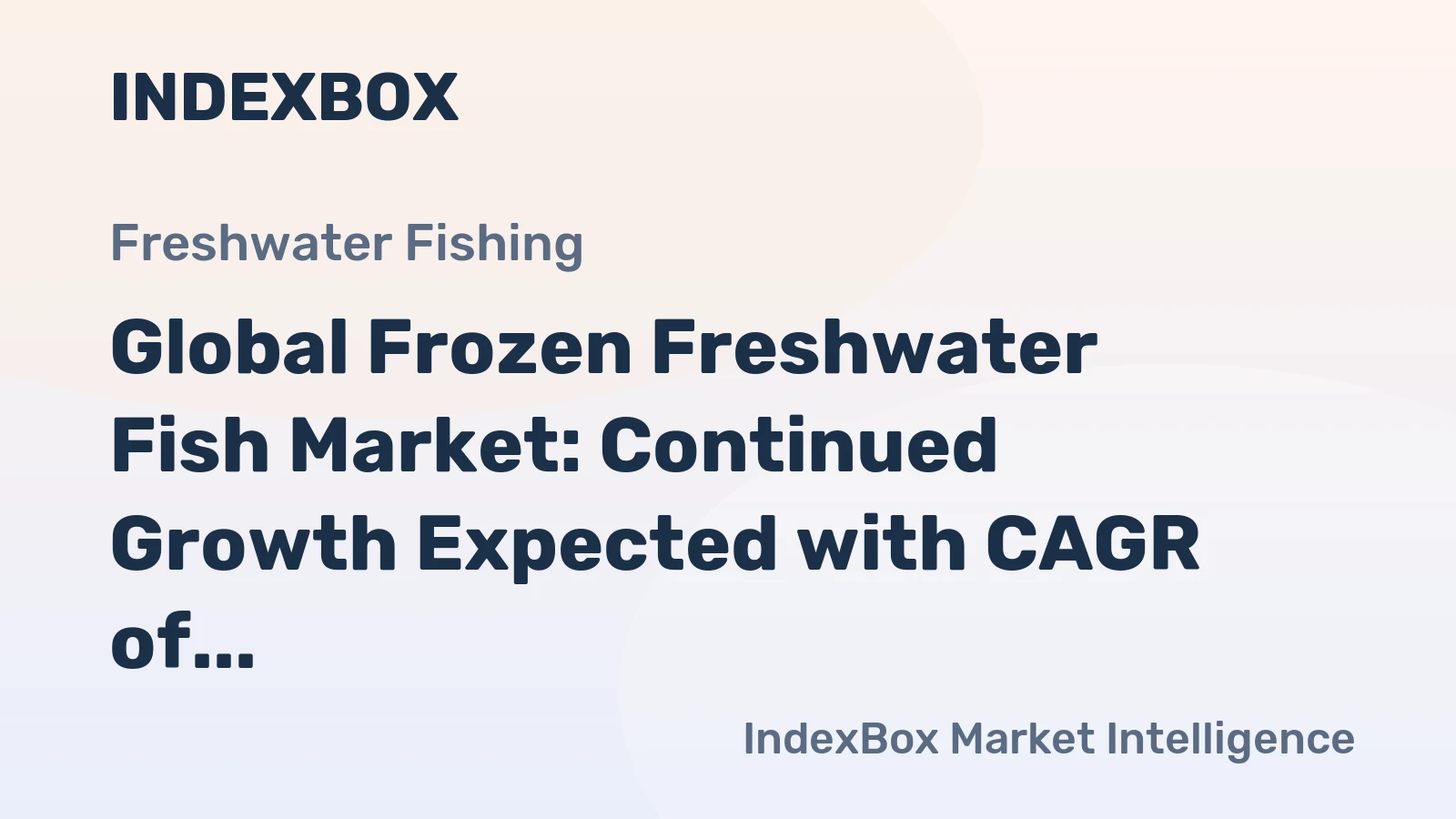 Global Frozen Freshwater Fish Market: Continued Growth Expected with CAGR of +0.7%