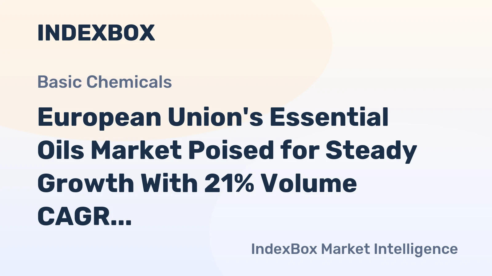 European Union's Essential Oils Market Poised for Steady Growth With 21% Volume CAGR Through 2035