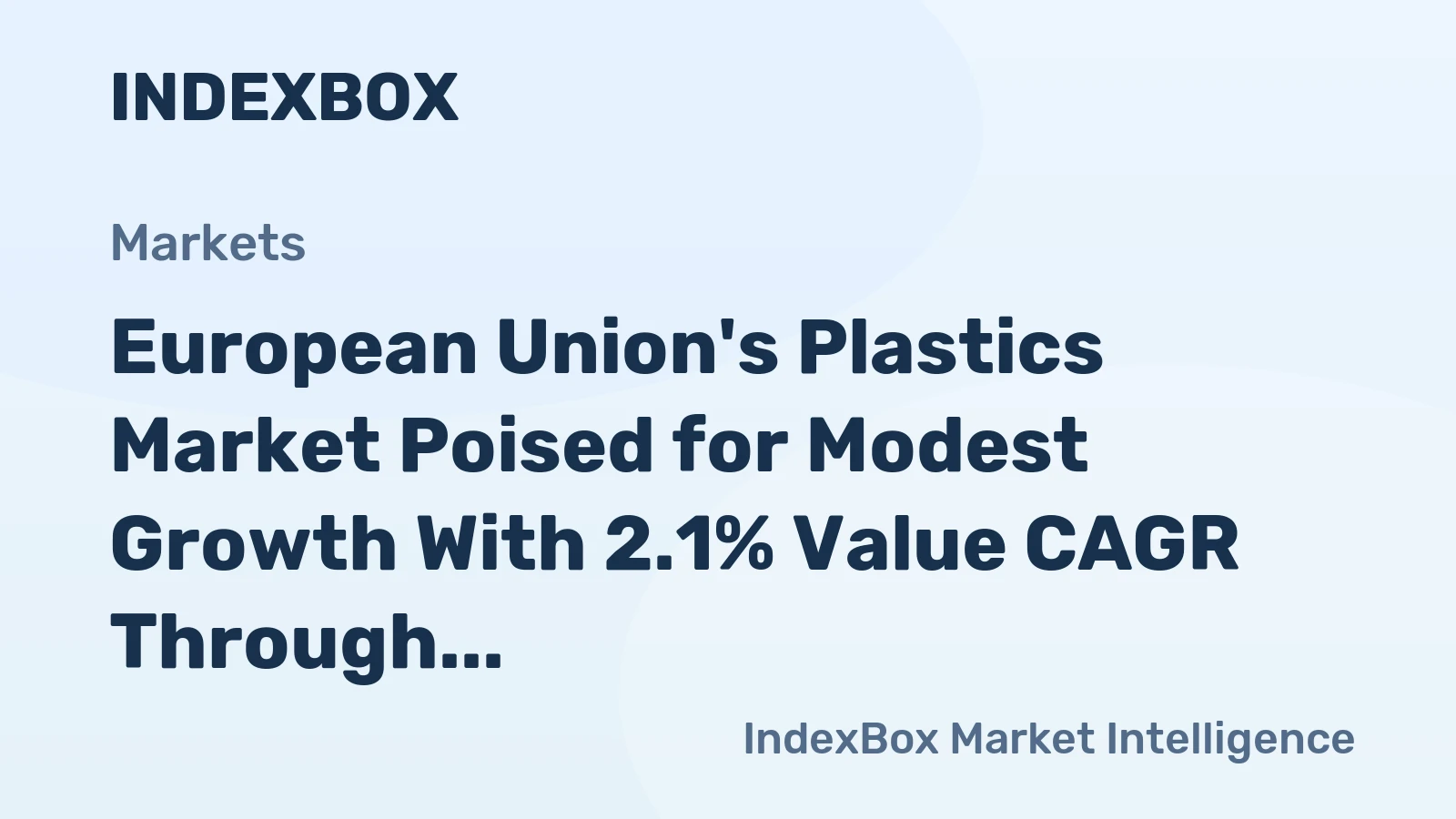 European Union's Plastics Market Poised for Modest Growth With 2.1% Value CAGR Through 2035