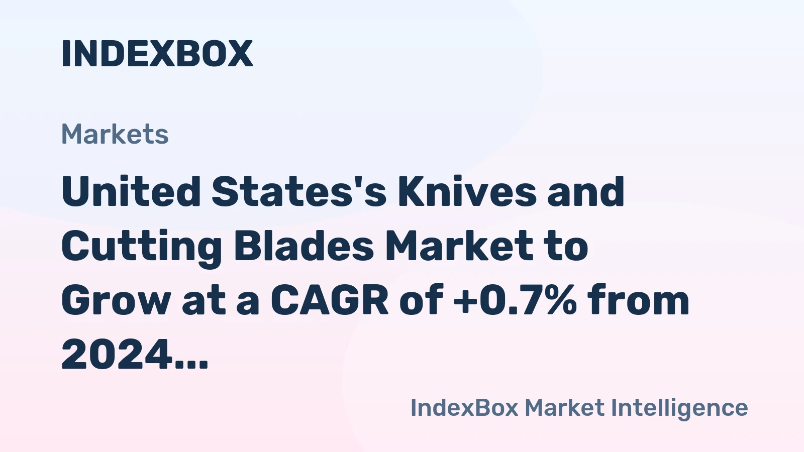United States's Knives and Cutting Blades Market to Grow at a CAGR of +0.7% from 2024 to 2035