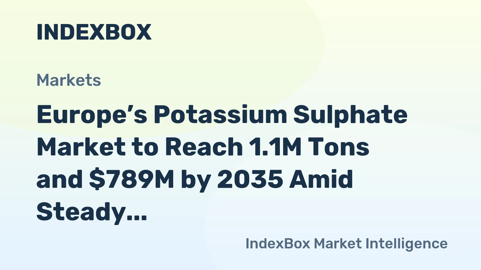 Europe’s Potassium Sulphate Market to Reach 1.1M Tons and $789M by 2035 Amid Steady Growth