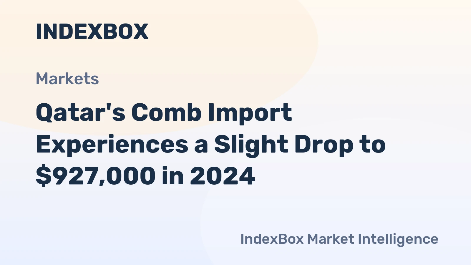 Qatar's Comb Import Experiences a Slight Drop to $927,000 in 2024