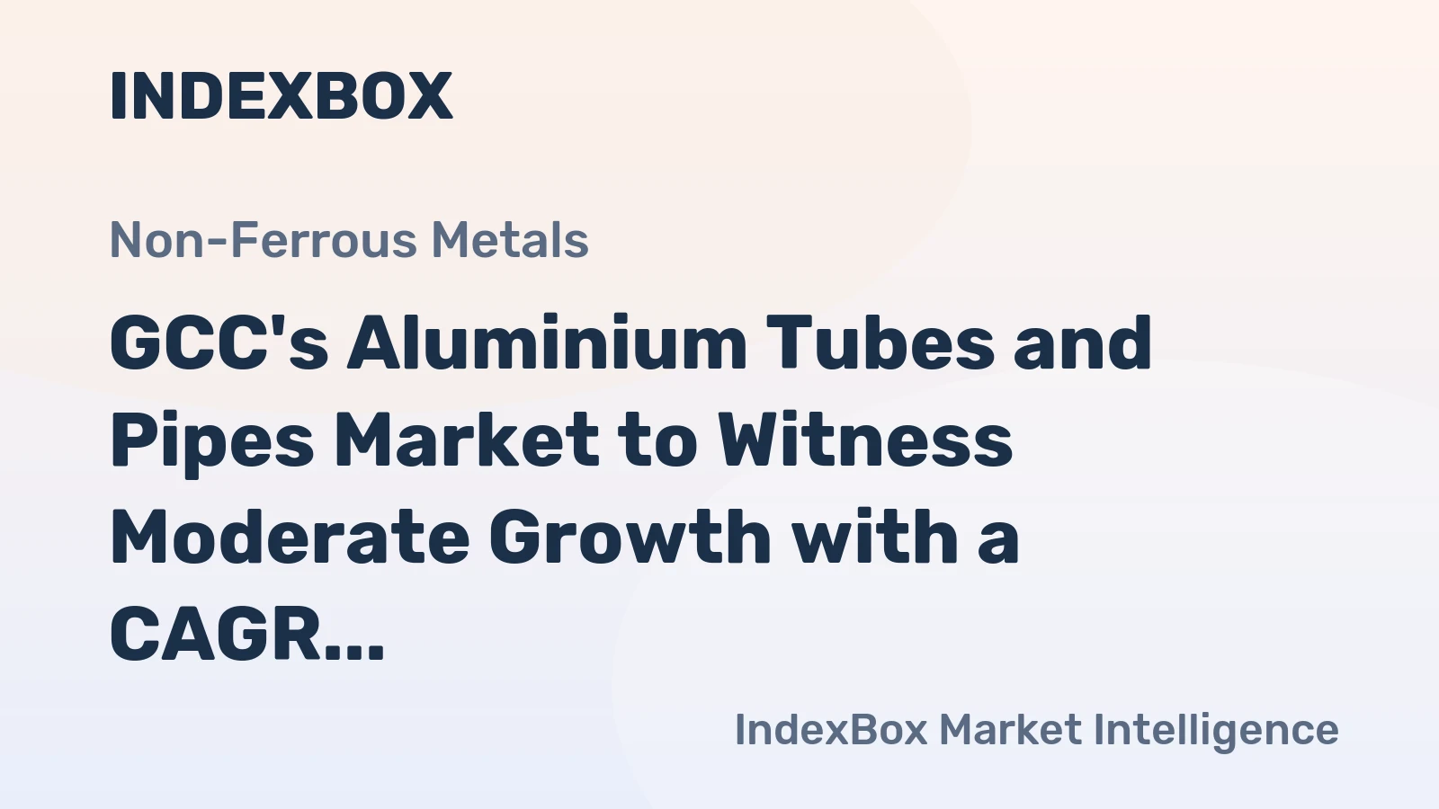 GCC's Aluminium Tubes and Pipes Market to Witness Moderate Growth with a CAGR of +1.1% from 2024 to 2035