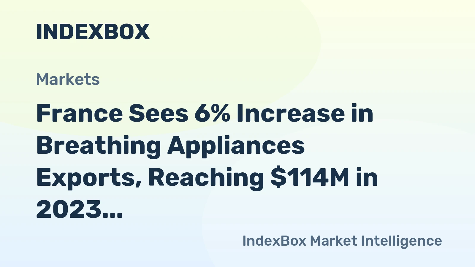 France Sees 6% Increase in Breathing Appliances Exports, Reaching $114M in 2023