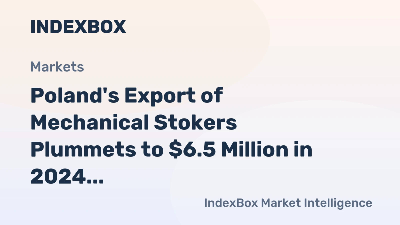 Poland's Export of Mechanical Stokers Plummets to $6.5 Million in 2024