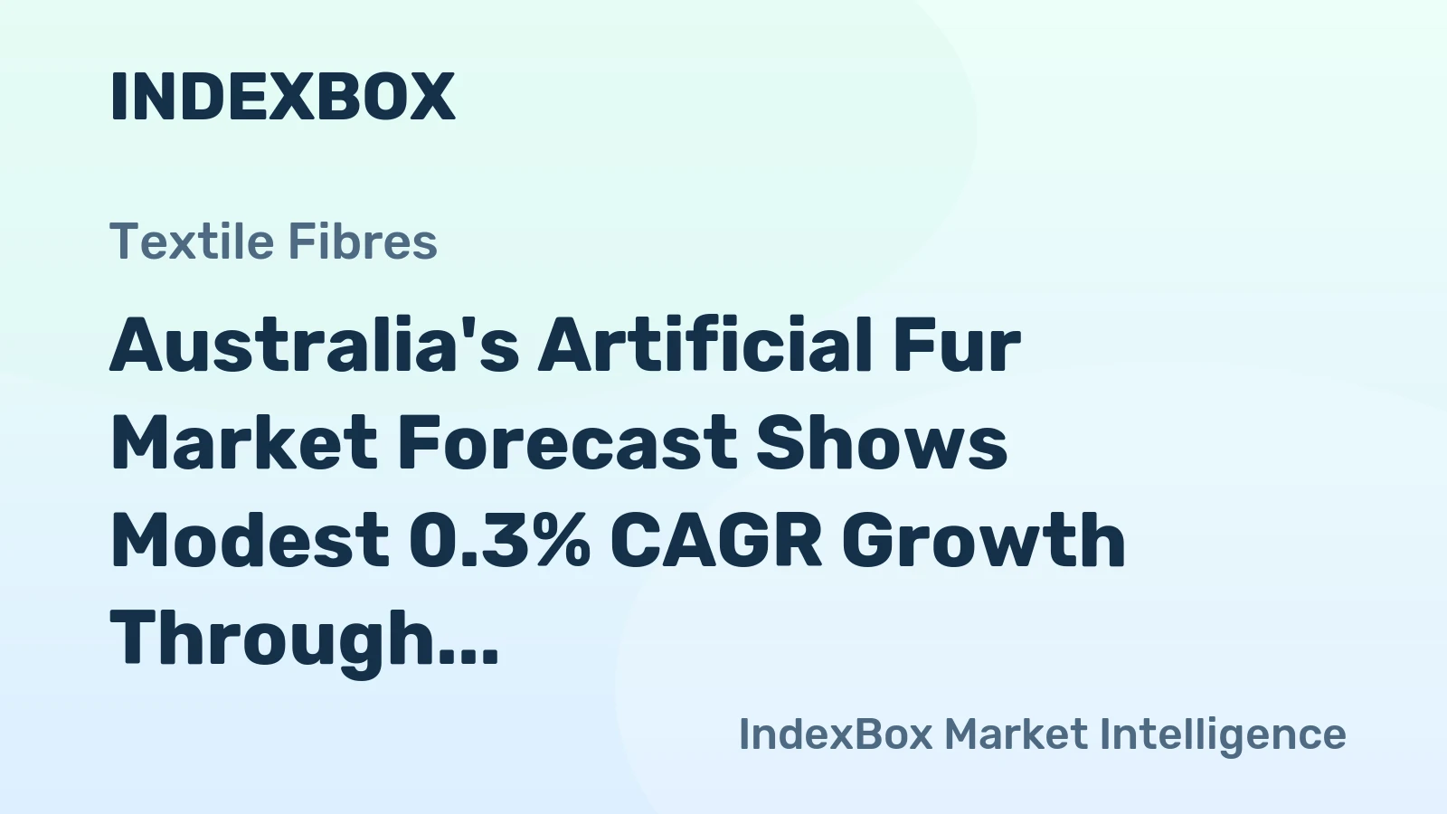 Australia's Artificial Fur Market Forecast Shows Modest 0.3% CAGR Growth Through 2035