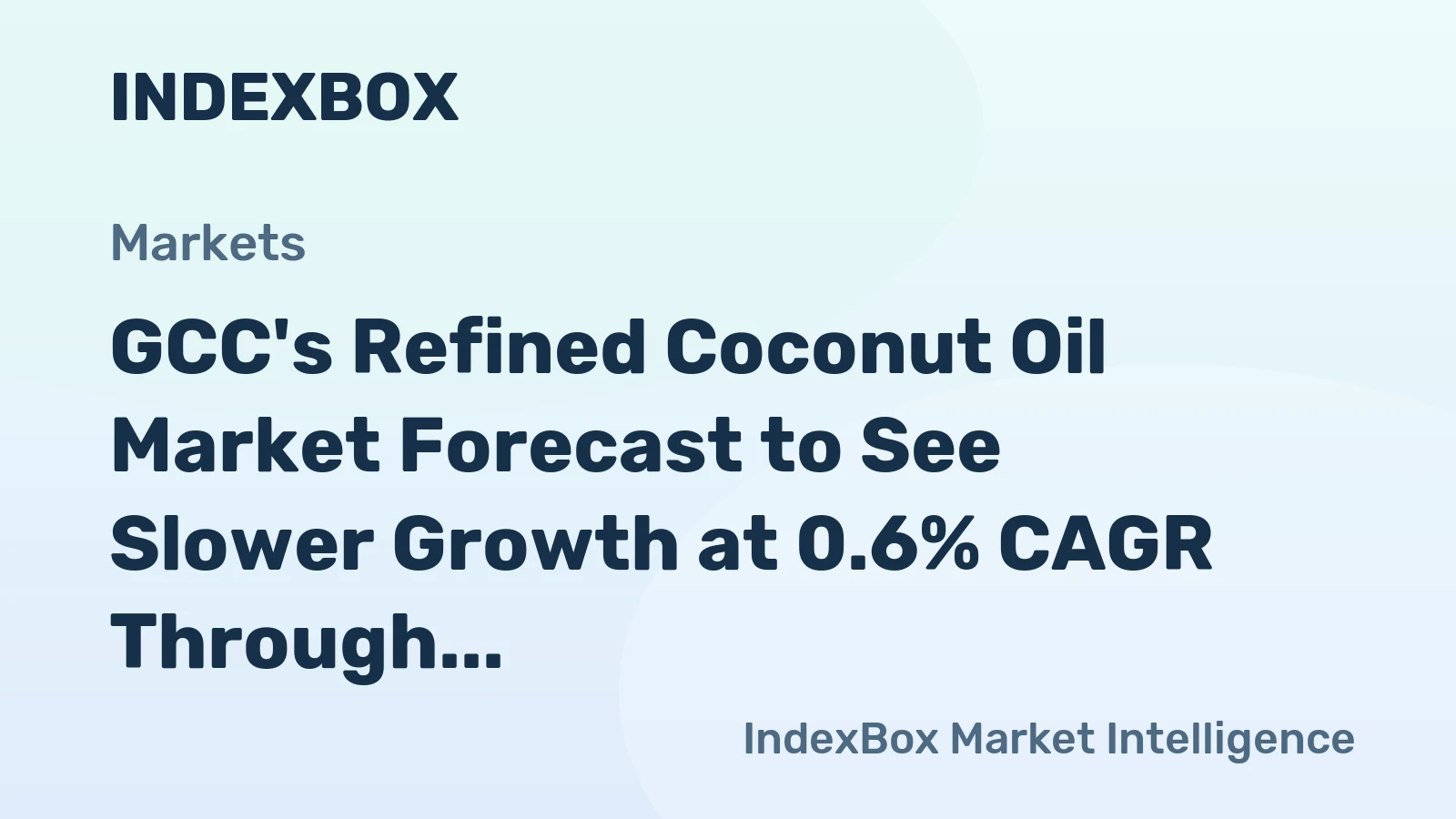 GCC's Refined Coconut Oil Market Forecast to See Slower Growth at 0.6% CAGR Through 2035